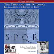 The Tiber and the Potomac: Rome, America, and Empires of Trust by ...