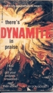 there's Dynamite in Praise: How to get your prayers answered and then ...