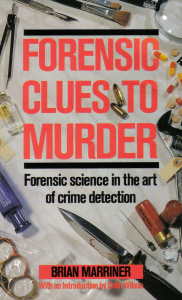 FORENSIC CLUES TO MURDER by Brian Marriner | Goodreads