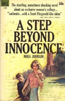 A Step Beyond Innocence by Nora Johnson | Goodreads