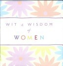 Wit & Wisdom of Women by Todd Hafer | Goodreads