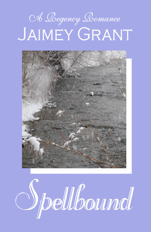 Spellbound by Jaimey Grant | Goodreads