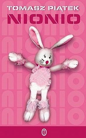 Nionio by Tomasz Piątek | Goodreads