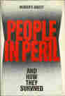 People In Peril and How They Survived by Reader's Digest Association ...