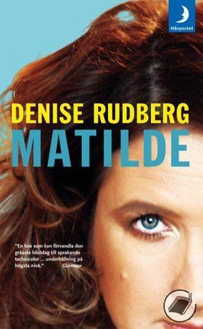 Matilde by Denise Rudberg | Goodreads
