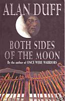 Both sides of the moon by Alan Duff | Goodreads