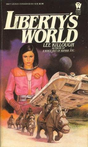Liberty's World by Lee Killough | Goodreads