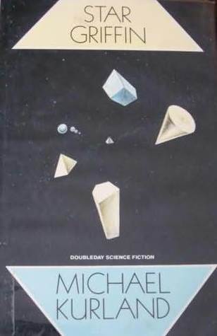 Star Griffin (Doubleday Science Fiction) by Michael Kurland | Goodreads