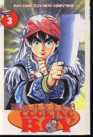 The Real Master Cooking Boy Volume 3 by Etsushi Ogawa | Goodreads