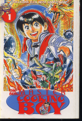 The Real Master Cooking Boy Volume 1 by Etsushi Ogawa | Goodreads