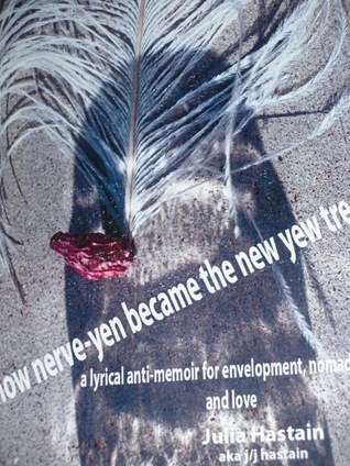how nerve-yen became the new yew tree by J.J. Hastain | Goodreads