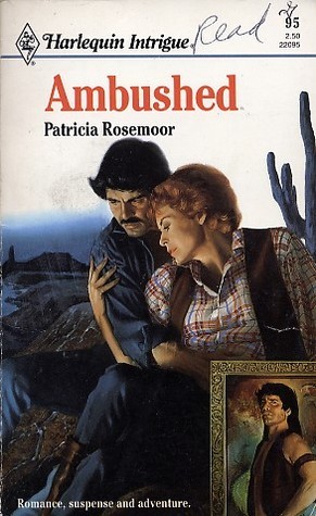 Ambushed by Patricia Rosemoor | Goodreads