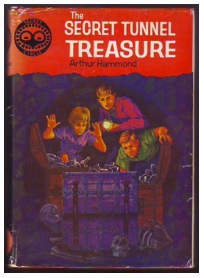 The Secret Tunnel Treasure by Arthur Hammond | Goodreads