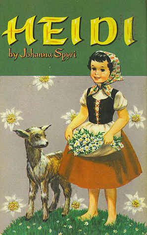 Heidi by Johanna Spyri | Goodreads