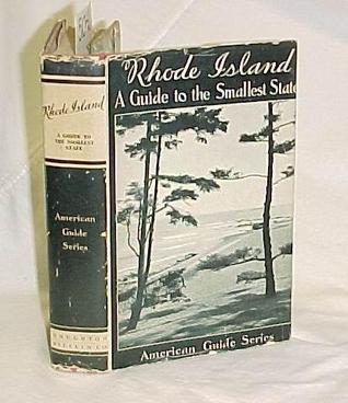 Rhode Island: A Guide to the Smallest State by Work Projects ...