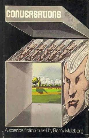 Conversations by Barry N. Malzberg | Goodreads