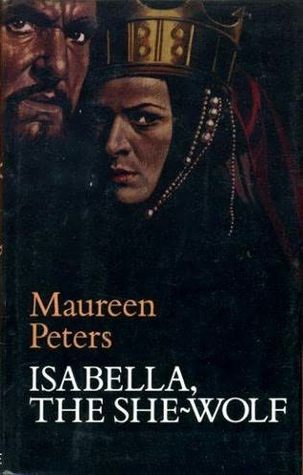 Isabella the She Wolf by Maureen Peters | Goodreads
