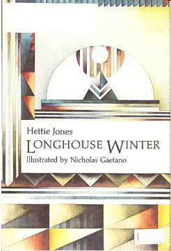 Longhouse winter; Iroquois transformation tales, by Hettie Jones ...