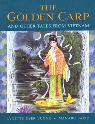 The Golden Carp and Other Tales from Vietnam by Lynette Dyer Vuong ...