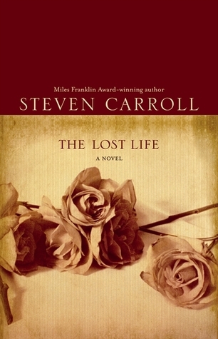The Lost Life (The Eliot Quartet, #1) by Steven Carroll | Goodreads