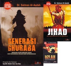 Generasi Ghuraba (Tetralogi Membumikan Islam, #1) by Salman Al-Audah ...