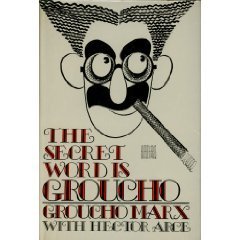 The Secret Word Is Groucho by Groucho Marx | Goodreads