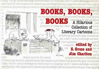 Books, Books, Books: A Hilarious Collection of Literary Cartoons by Sam ...