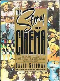 The Story of Cinema: A Complete Narrative History from the Beginnings ...