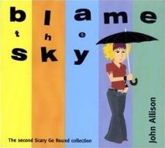 Blame the Sky (Scary Go Round #2) by John Allison | Goodreads