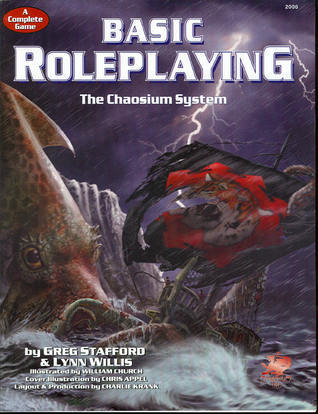Basic Roleplaying: The Chaosium System by Greg Stafford | Goodreads