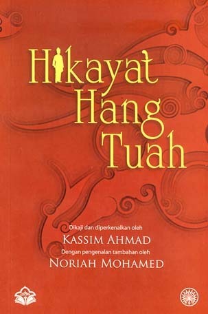 Hikayat Hang Tuah by Kassim Ahmad | Goodreads