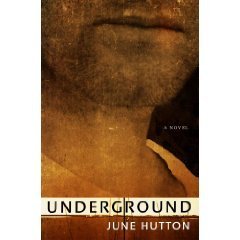 Underground: A Novel by June Hutton | Goodreads