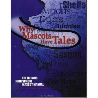Why Mascots Have Tales by Fred Willman | Goodreads