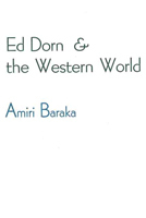 Ed Dorn and the Western World by Amiri Baraka | Goodreads