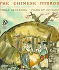 The Chinese Mirror by Mirra Ginsburg | Goodreads