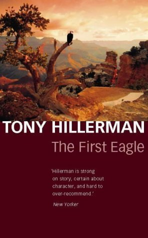 The First Eagle (Navajo Mysteries, #13) by Tony Hillerman | Goodreads