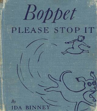Boppet Please Stop It by Ida Binney | Goodreads