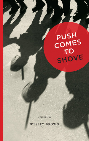 Push Comes to Shove by Wesley Brown | Goodreads