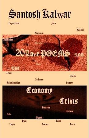 20 Love Poems and the Economy Crisis by Santosh Kalwar | Goodreads