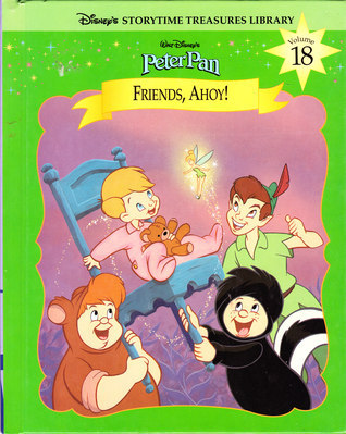 Walt Disney's Peter Pan - Friends, Ahoy! by Walt Disney Company | Goodreads