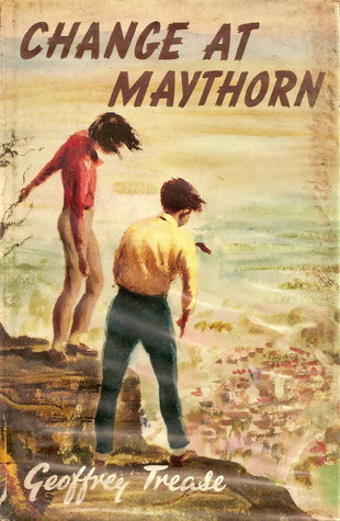 Change at Maythorn (Maythorn, Book 2) by Geoffrey Trease | Goodreads