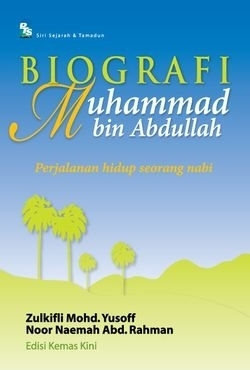 Biografi Muhammad bin Abdullah by Zulkifli Mohd Yusoff | Goodreads