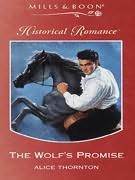 The Wolf's Promise by Alice Thornton | Goodreads