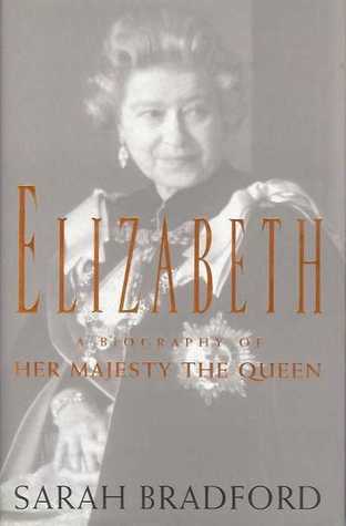 Elizabeth by Sarah Bradford CTA | Goodreads