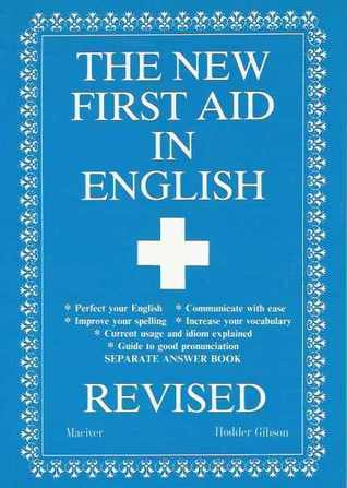The New First Aid in English by Angus Maciver | Goodreads
