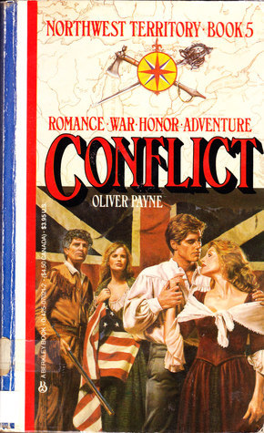Conflict (Northwest Territory No. 5) by Oliver Payne | Goodreads