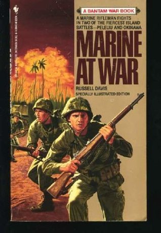 Marine at War by Russell G. Davis | Goodreads