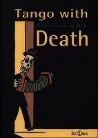 Tango With Death by ulf-k | Goodreads