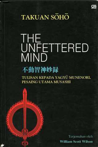 The Unfettered Mind: Tulisan Kepada Yagyu Munenori, Pesaing Utama ...
