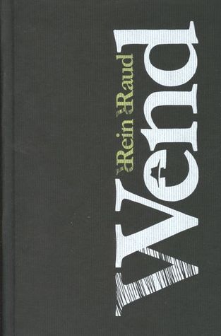 Vend by Rein Raud | Goodreads